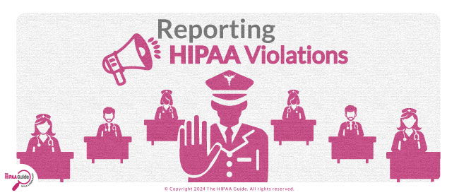 Reporting a HIPAA Violation at Work - The HIPAA Guide
