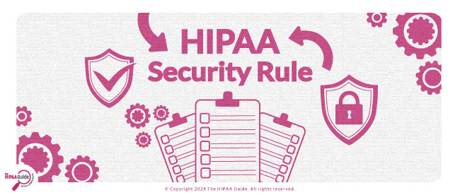 NIST Releases Final HIPAA Security Rule Implementation Guide - The HIPAA Guide