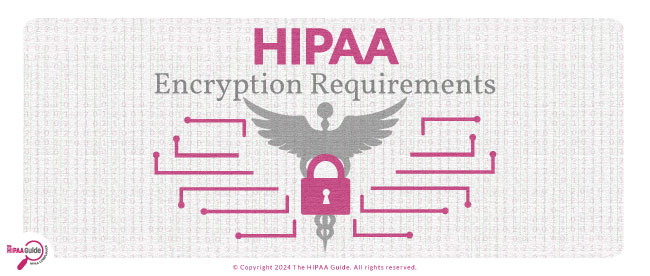HIPAA Encryption Requirements