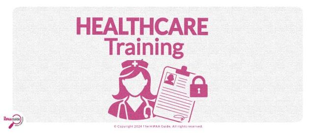 7 Examples of Mandatory Compliance Training for Healthcare Providers - The HIPAA Guide